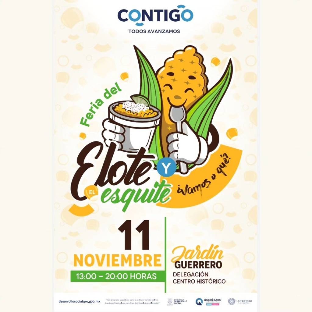 Todo sobre la Feria del Elote y el Esquite 2023 en Querétaro