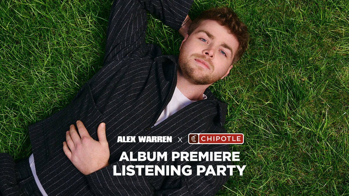 Chipotle Is Hosting a Massive Listening Party for Alex Warren’s Album ...