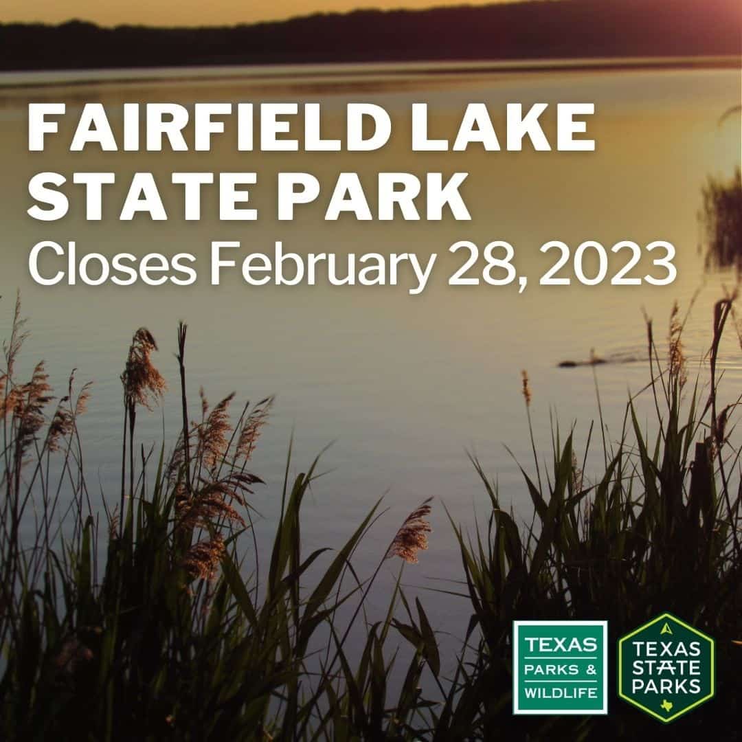 Fairfield Lake State Park Will Permanently Close Next Week