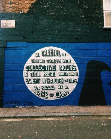 Angry Dan: The Man Behind London's Most Poetic Street Art