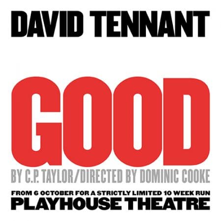Good, Starring David Tennant, At The Playhouse Theatre, London [Tickets]