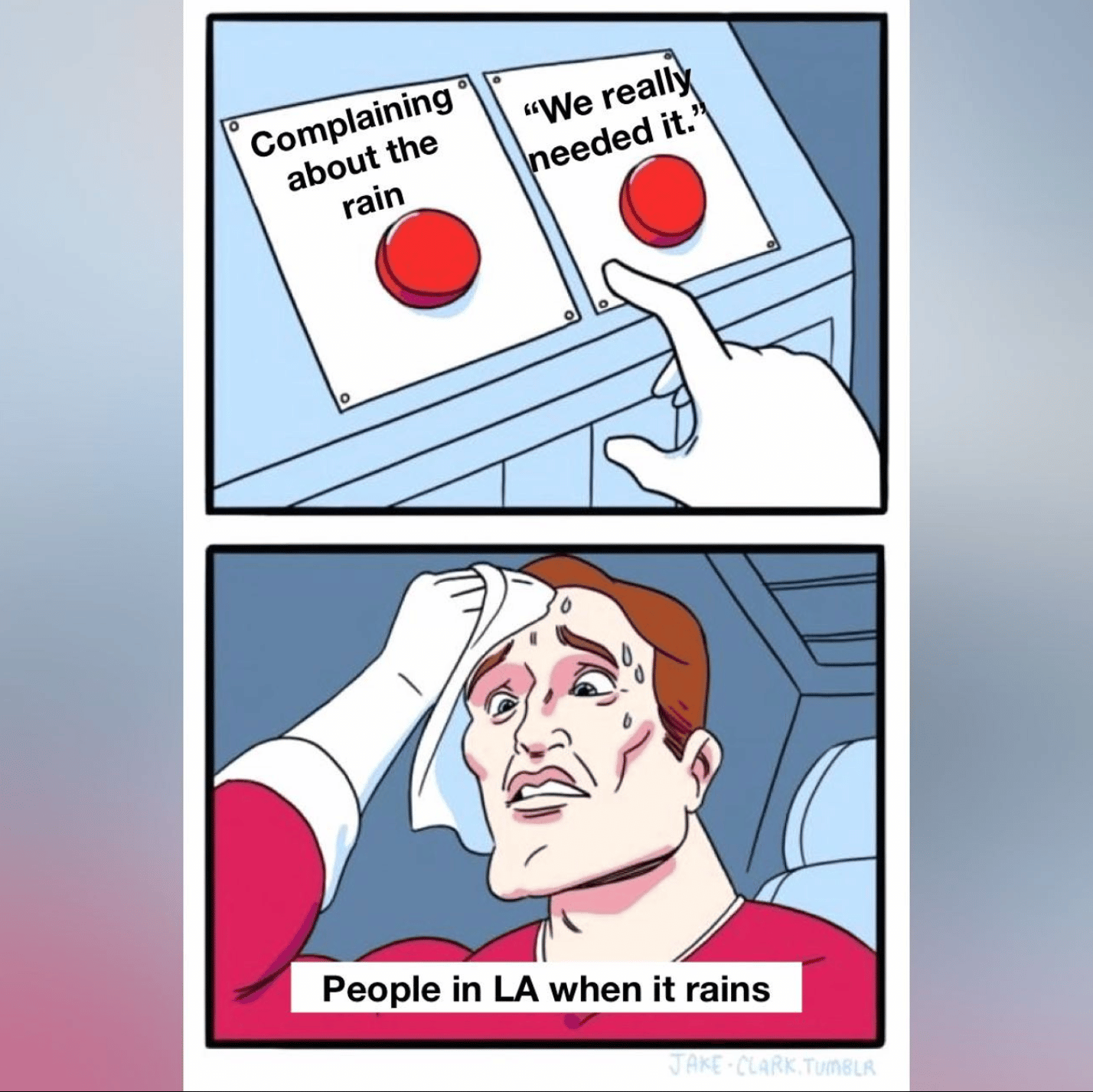10 Memes That Sum Up Living In L.A. Right Now: Jan. 9