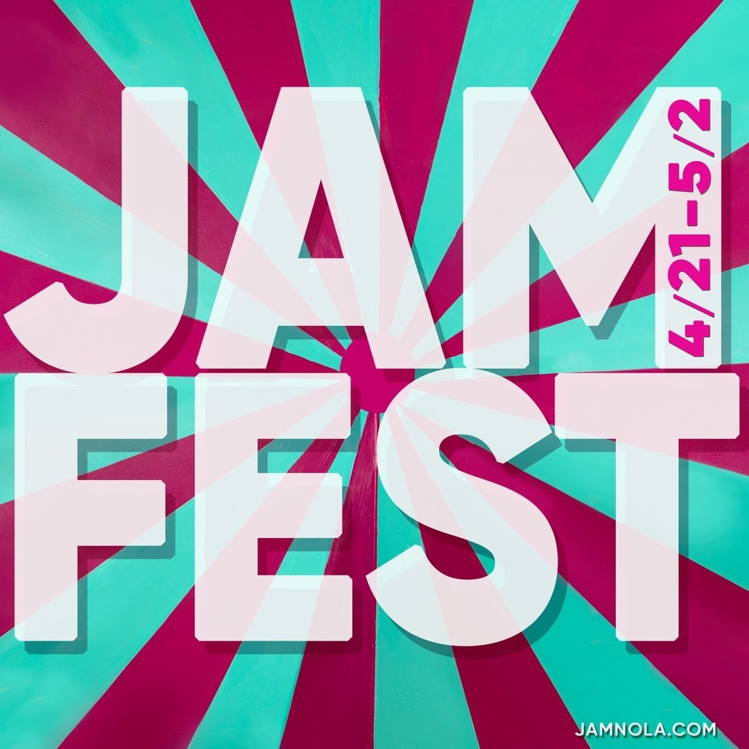 JAMFEST Comes To New Orleans Next Week To Celebrate All Things NOLA