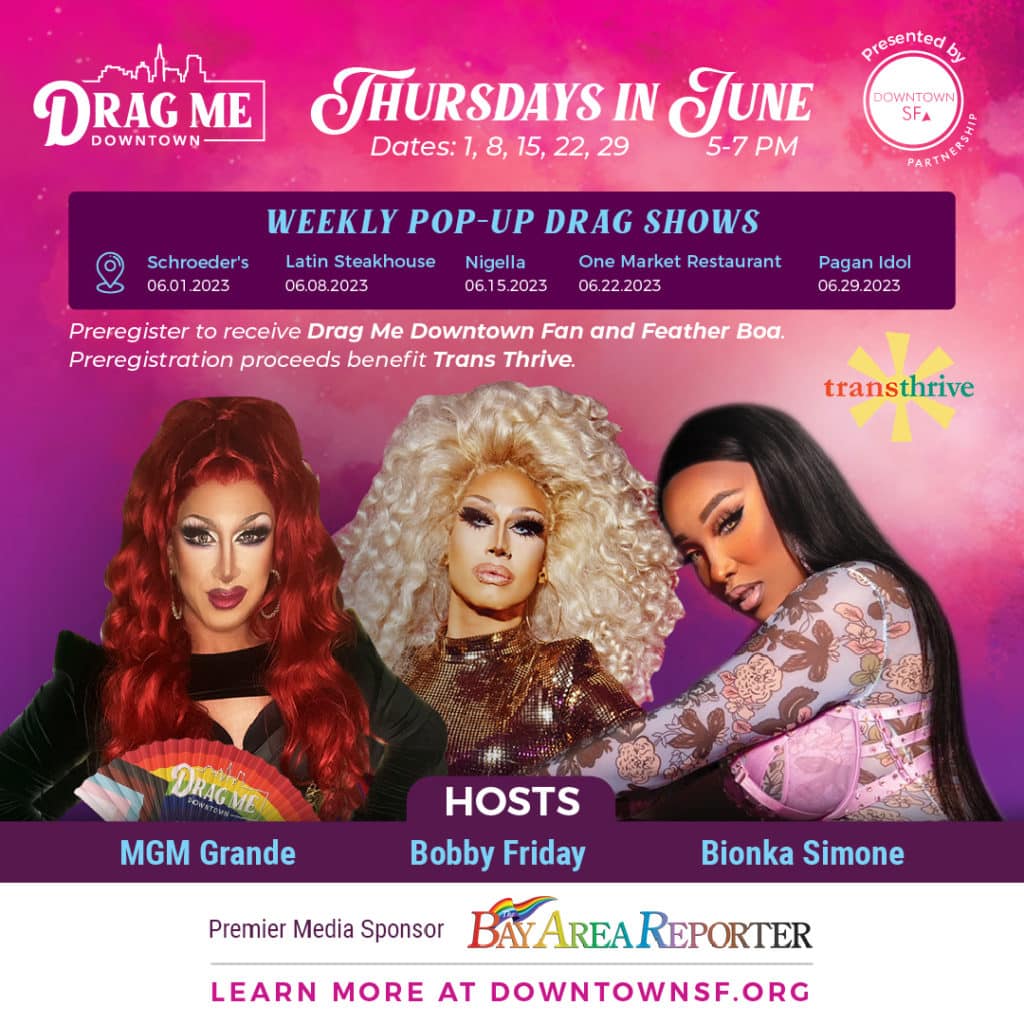 Drag Me Downtown: Free Pop-Up Drag Shows This June In SF